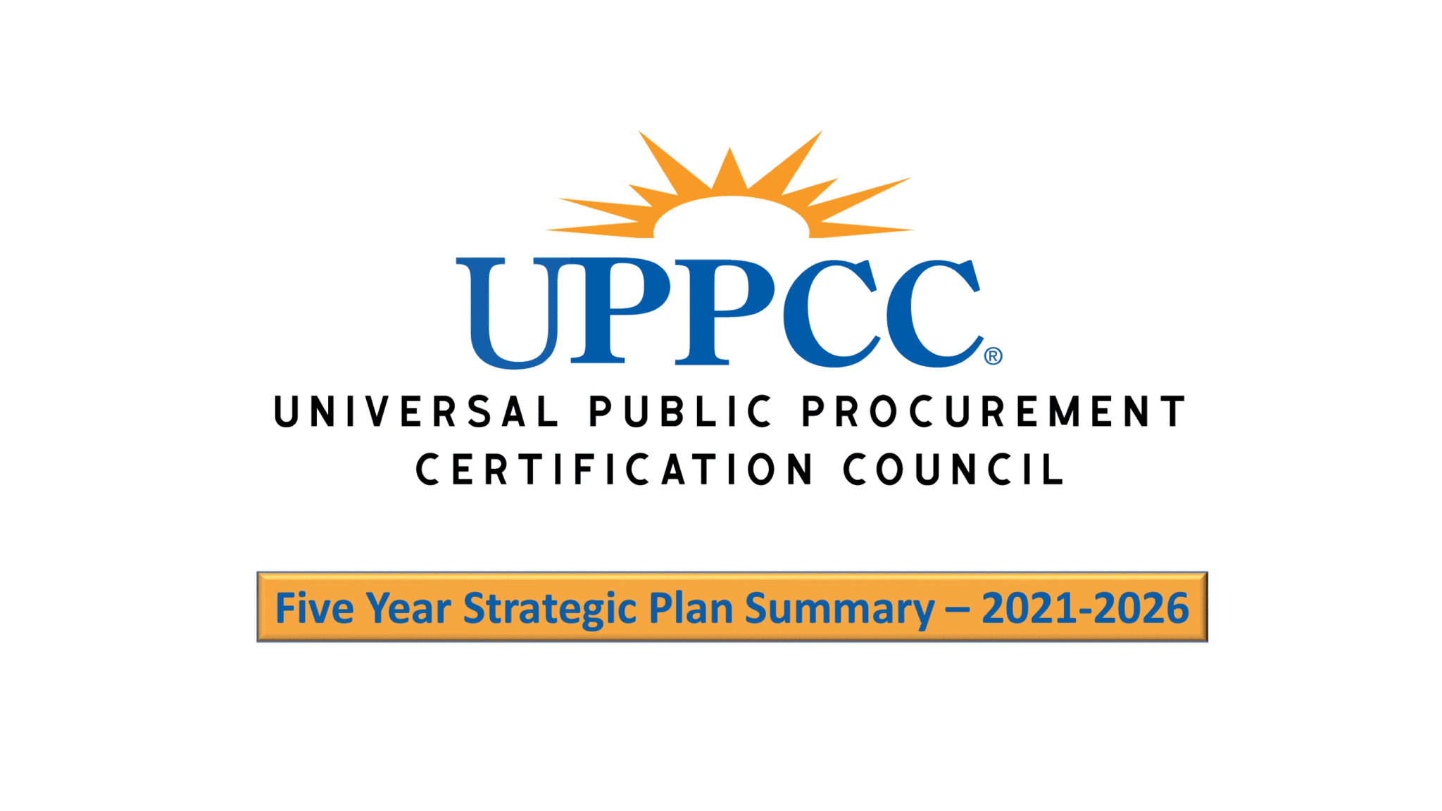 UPPCC Strategic Summary Plan – Universal Public Procurement Certification Council